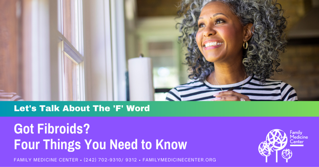 Four Things You Need to Know About Fibroids – Family Medicine Center ...
